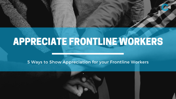 5 Ways to Show Appreciation for Frontline Workers